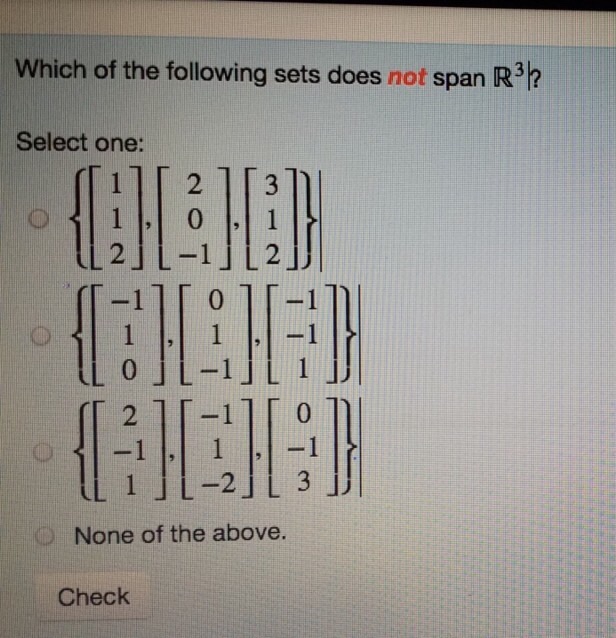 Solved Which of the following sets does not span R^3|? | Chegg.com