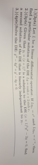 Solved 1.) (3pts) Let L be a linear differential operator. | Chegg.com