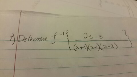 Solved Determine L^-1 {2s - 3/(s + 3)(s - 1)(s- 2)} | Chegg.com