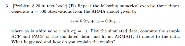 Solved 3. [Problem 3.20 in text book] (R) Repeat the | Chegg.com
