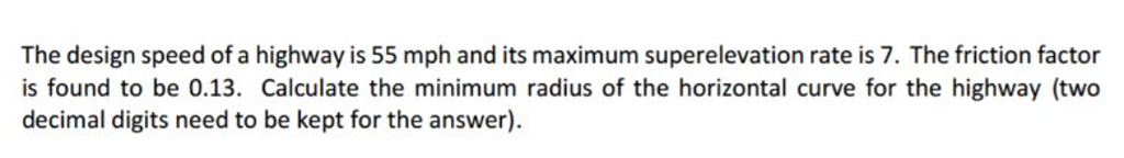 Solved The design speed of a highway is 55 mph and its | Chegg.com