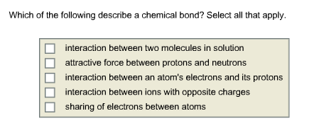 Solved Which of the following describe a chemical bond? | Chegg.com