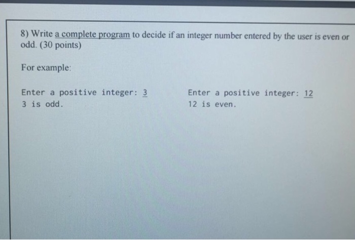 Solved Write a complete program to decide if an integer | Chegg.com