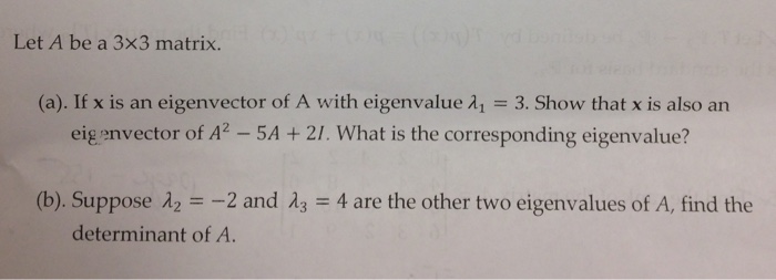 Solved Let A be a 3 times 3 matrix. (a). If x is an | Chegg.com