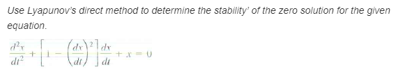 Solved use Lyapunov's direct method to determine the | Chegg.com