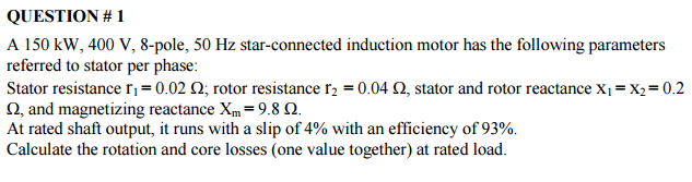 Solved A 150 kW, 400 V, 8-pole, 50 Hz star-connected | Chegg.com