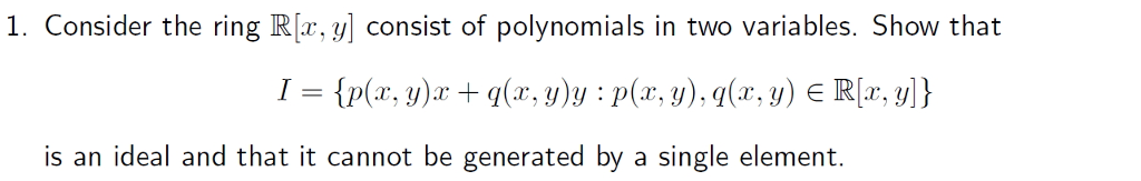 Consider the ring R[x, y] consist of polynomials in | Chegg.com