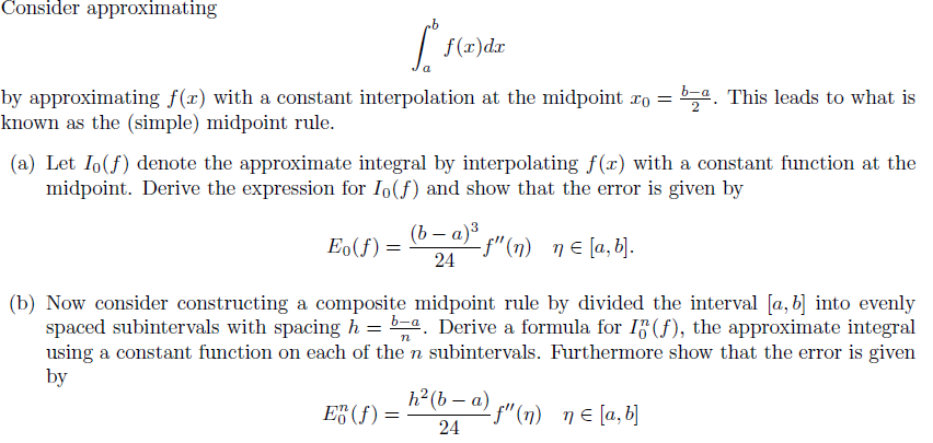 Solved Consider approximating integral _a^b f(x)dx by | Chegg.com