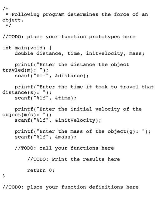 Solved Activity 4: Writing Functions Open the physicsCalc.c | Chegg.com