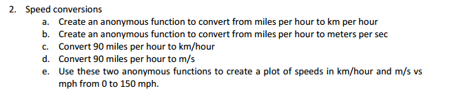 Solved Speed conversions Create an anonymous function to | Chegg.com