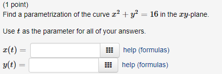 Solved (1 point) Find a parametrization of the curve x2 +y2 | Chegg.com