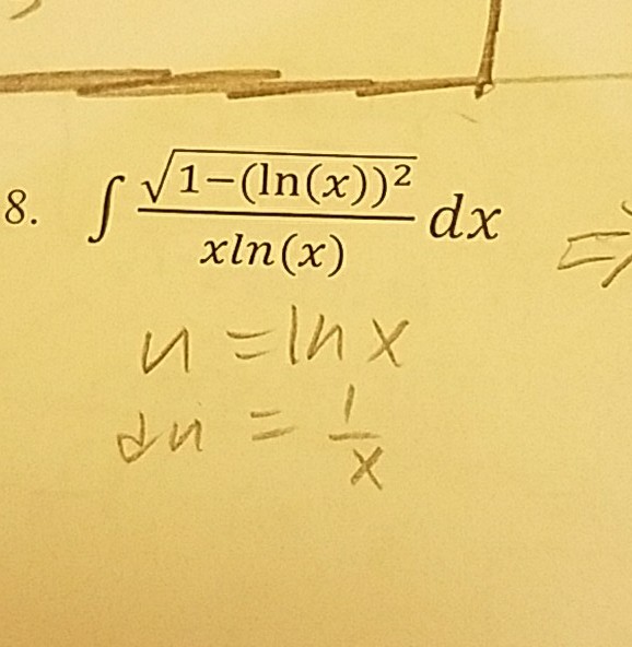 Solved Integral squareroot 1- (ln (x))^2/x ln (x) dx | Chegg.com