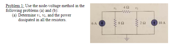 Solved Problem 1: Use the node-voltage method in the | Chegg.com