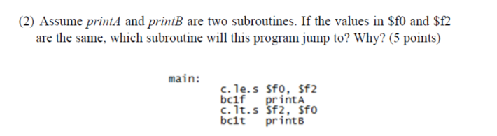 Solved (2) Assume printA and printB are two subroutines. If | Chegg.com