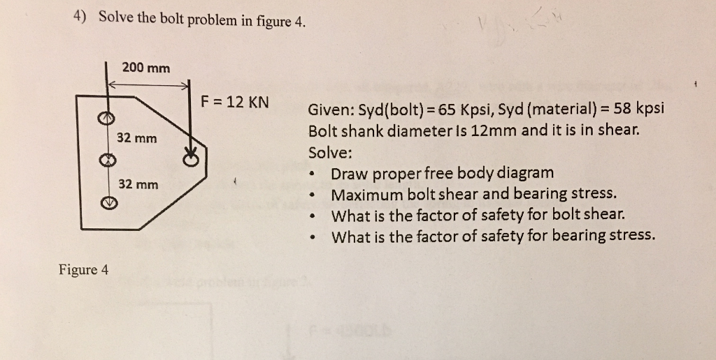 Solved 4) Solve the bolt problem in figure 4. 200 mm F= 12 | Chegg.com