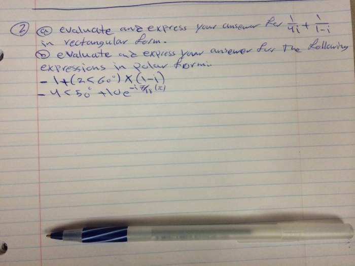 Solved Evaluate and express your answer for in rectangular | Chegg.com