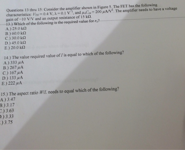 Solved Questions 13 thru 15: Consider the amplifier shown in | Chegg.com