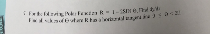 Solved For the following Polar Function R = 1 - 2SIN Theta, | Chegg.com