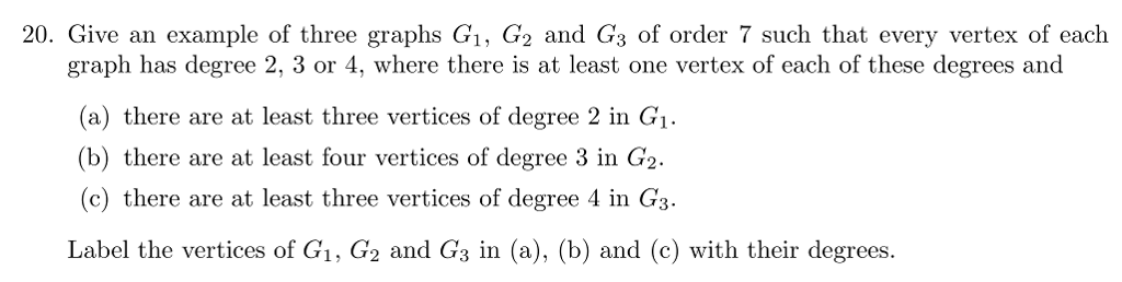 Solved 20. Give an example of three graphs Gı, G2 and Gs of | Chegg.com