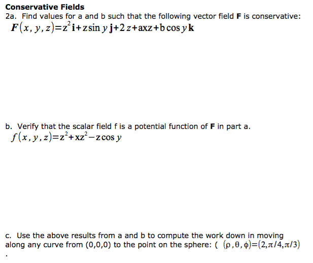 Solved Conservative Fields Find values for a and b such | Chegg.com