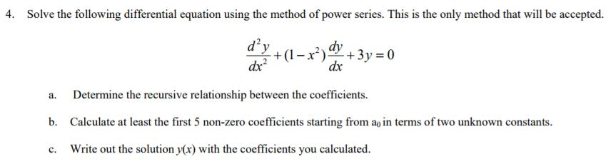 Solved 4. Solve the following differential equation using | Chegg.com