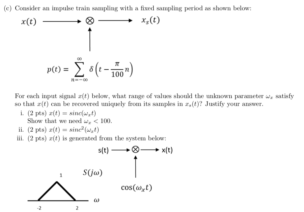 Solved c) Consider an impulse train sampling with a fixed | Chegg.com