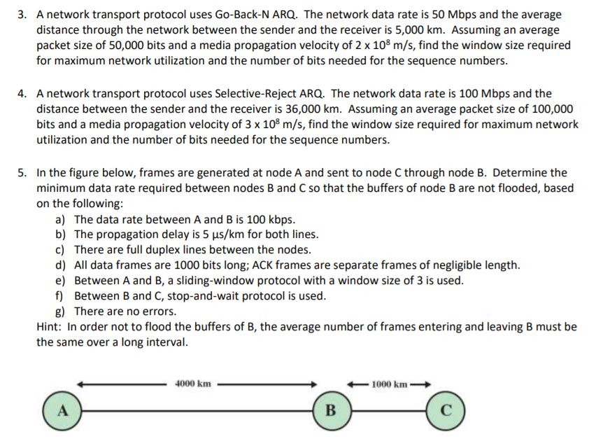 Solved 3. A network transport protocol uses Go-Back-N ARQ. | Chegg.com