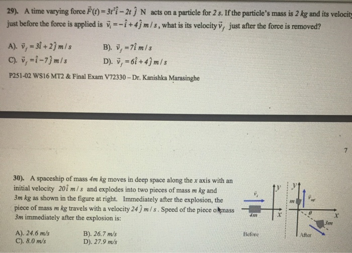 Solved A time varying force F rightarrow (t) = 3t^2i -2t j^N | Chegg.com