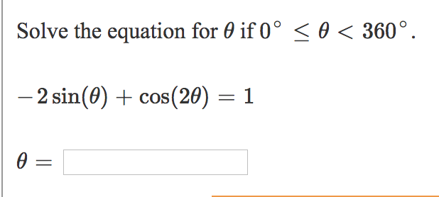 Solved Solve the equation for theta if 0 degree | Chegg.com