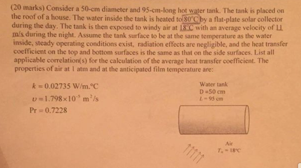 Solved (20 marks) Consider a 50-cm diameter and 95-cm-long | Chegg.com Solved (20 marks) Consider a 50-cm diameter and 95-cm-long | Chegg.com