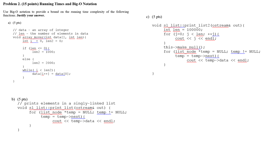 Solved Running Times and Big-O Notation Use Big-O notation | Chegg.com