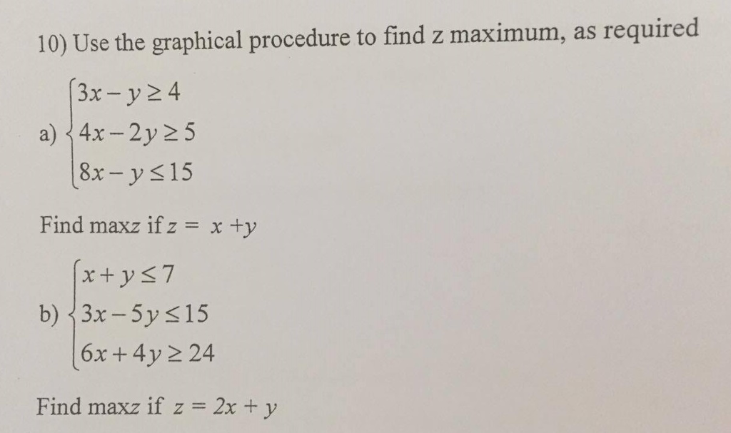 Solved Use the graphical procedure to find z maximum, as | Chegg.com