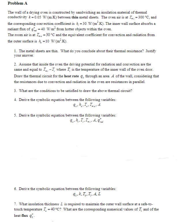 Solved Problem A The wall of a drying oven is constructed by | Chegg.com
