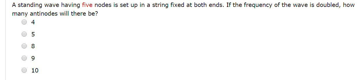 Solved A standing wave having five nodes is set up in a | Chegg.com