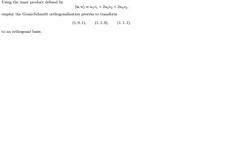 Solved Using the inner product defined by = | Chegg.com