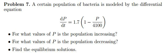 Solved A certain population of bacteria is modeled by the | Chegg.com