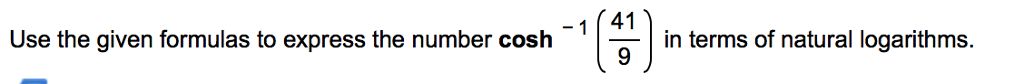 Solved 41 Use the given formulas to express the number cosh | Chegg.com