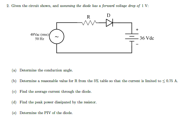 Solved 2. Given the circuit shown, and assuming the diode | Chegg.com