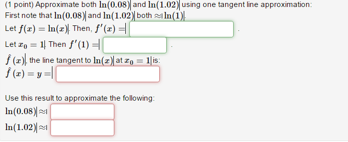 Solved Approximate both ln(0.08)| and ln(1.02)| using one | Chegg.com Solved Approximate both ln(0.08)| and ln(1.02)| using one | Chegg.com
