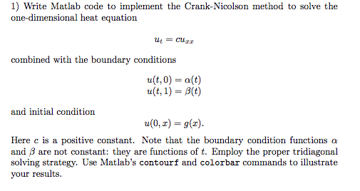 Write Matlab code to implement the Crank-Nicolson | Chegg.com
