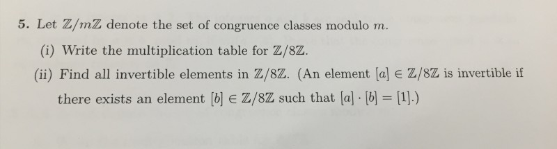 Solved Let Z/mZ denote the set of congruence classes modulo | Chegg.com