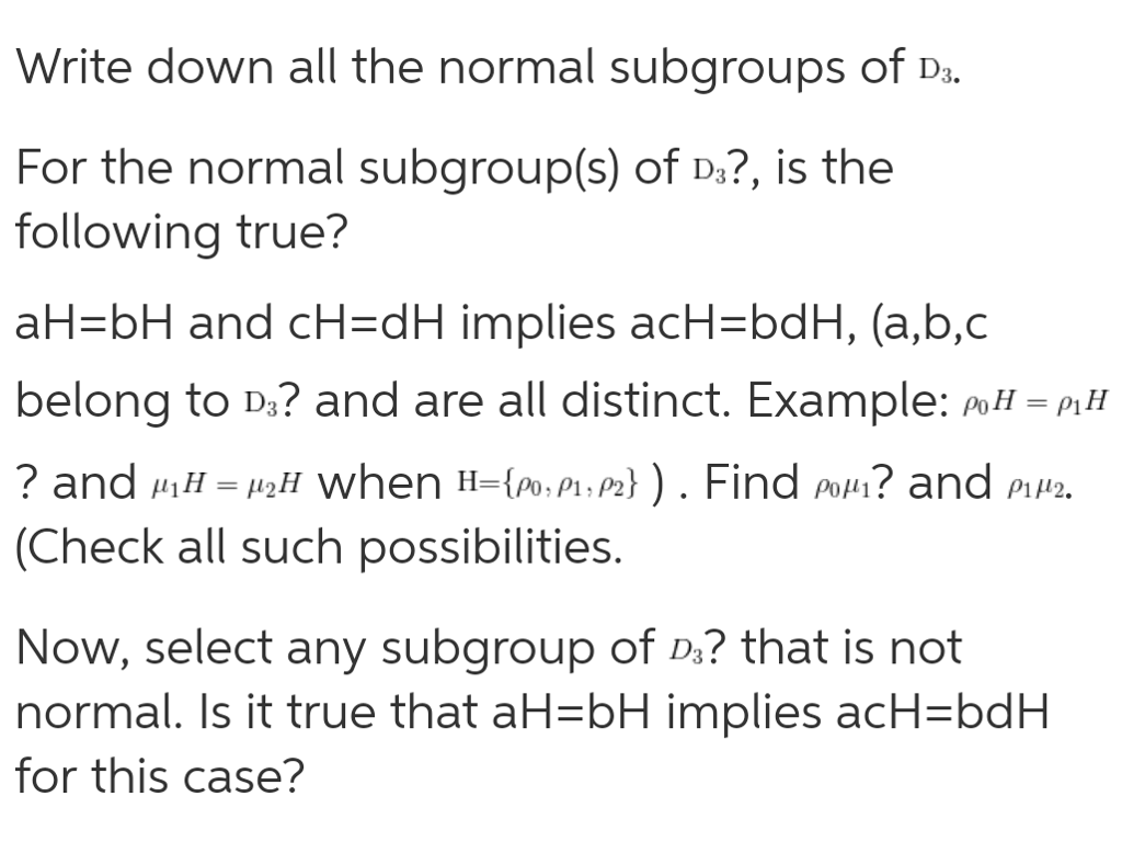 Solved Write down all the normal subgroups of D3. For the | Chegg.com