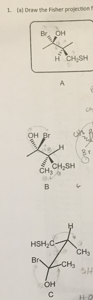 Solved 1. (a) Draw the Fisher projection f H CH2SH OH Br | Chegg.com