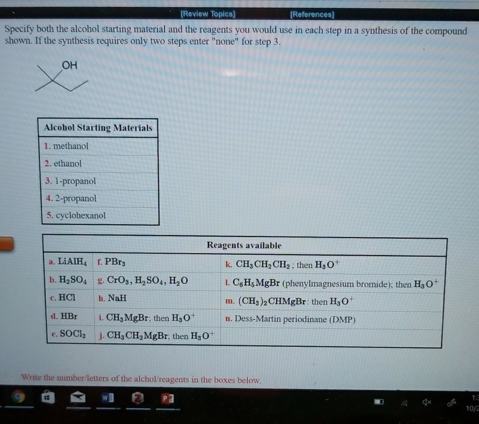 Solved Review Topics References) Specify the reagent you | Chegg.com