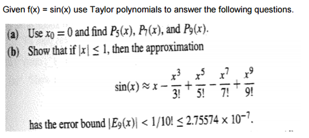 Solved Given f(x) = sin(x) use Taylor polynomials to answer | Chegg.com
