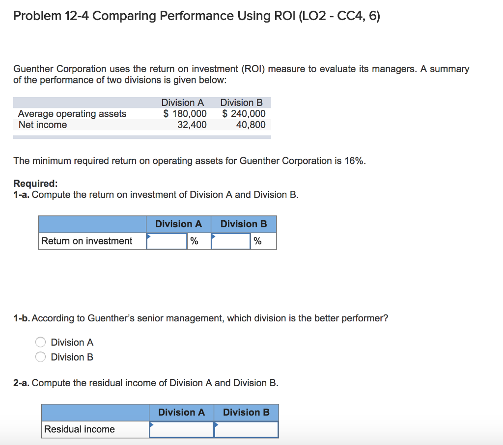 Solved Problem 12-4 Comparing Performance Using ROI (LO2 - | Chegg.com