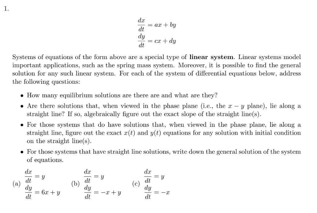 Solved =ax + by dt dt Systems of equations of the form above | Chegg.com