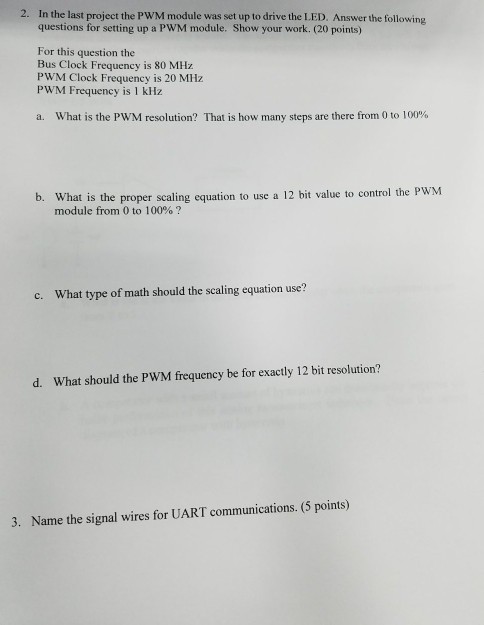Solved 2. In the last project the PWM module was set up to | Chegg.com