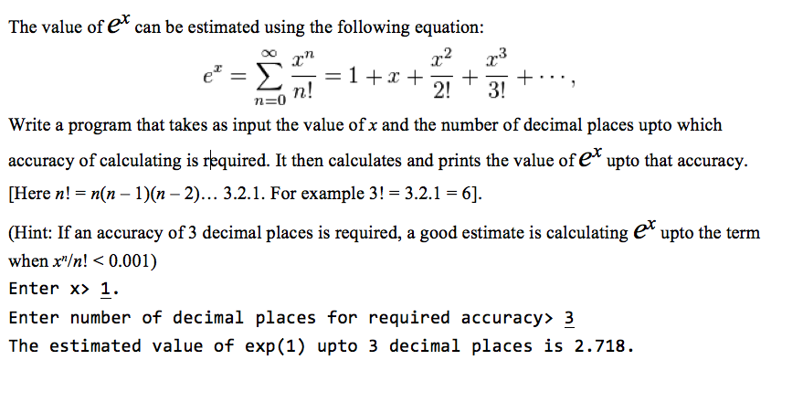 The value of e^x can be estimated using the following | Chegg.com