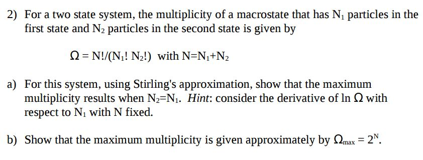 Solved For a two state system, the multiplicity of a | Chegg.com
